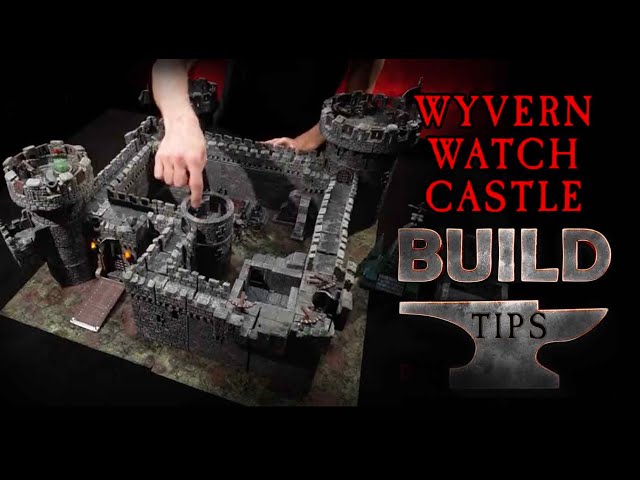 Build Tips: Wyvern Watch Castle – Dwarven Forge