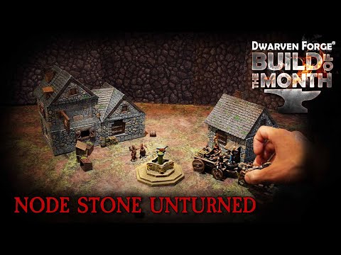 Node Stone Unturned – Dwarven Forge